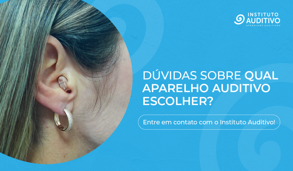 Como escolher o aparelho auditivo ideal: dicas para fazer a melhor ...